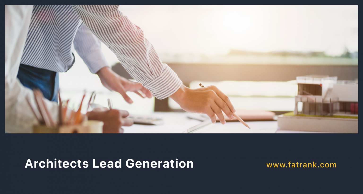 Architects Lead Generation - FatRank
